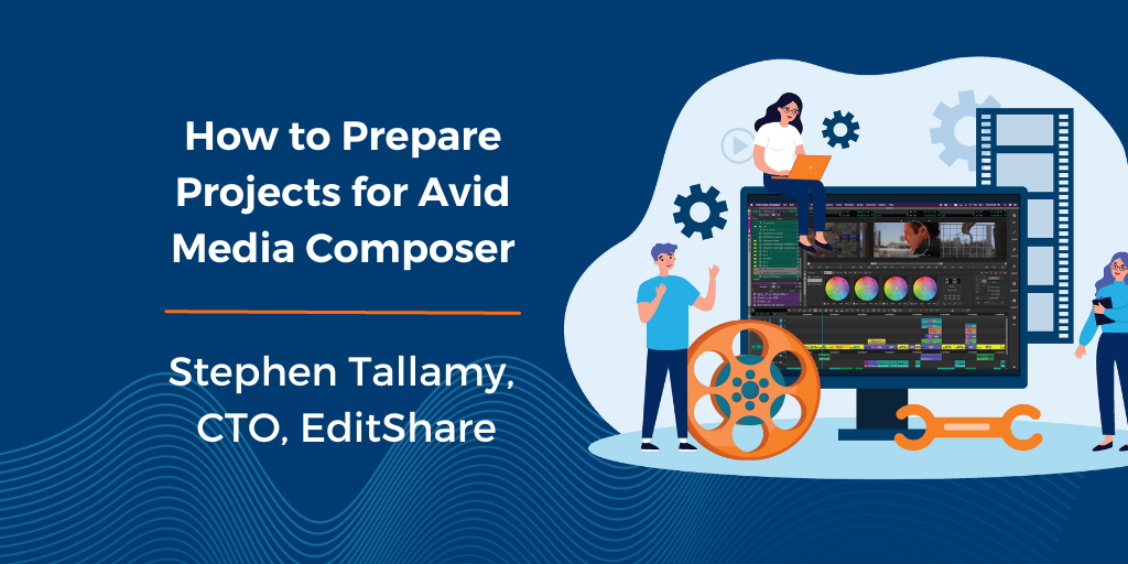 How To Optimize Post Workflows For Media Composer Editshare