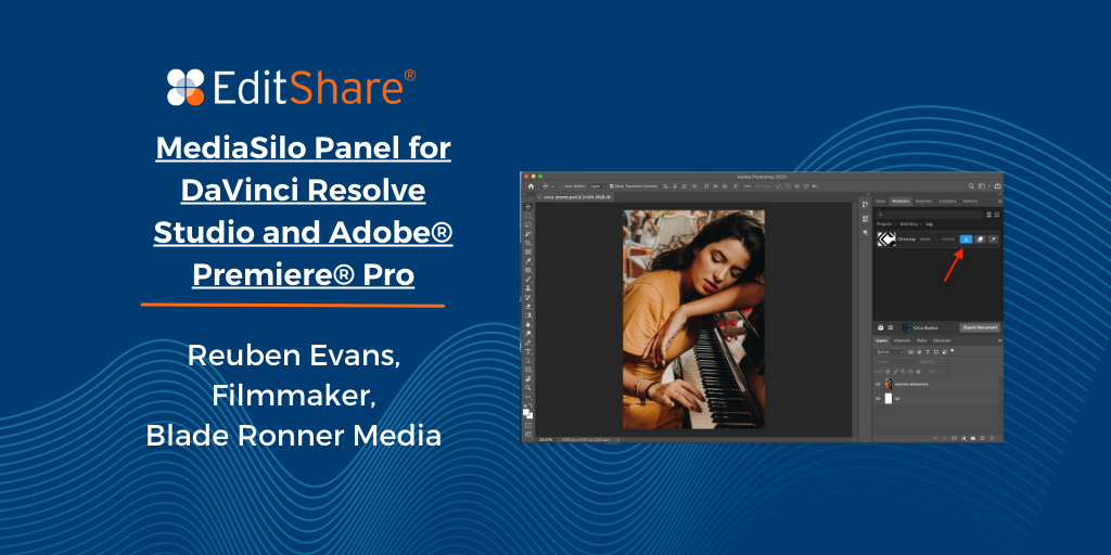 MediaSilo Panel for DaVinci Resolve Studio and Adobe® Premiere® Pro | EditShare