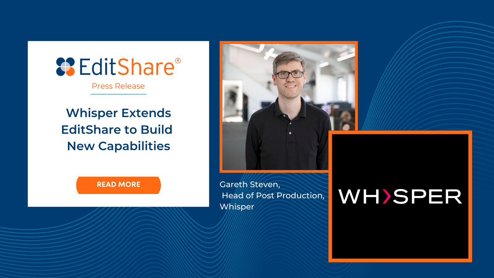 Whisper extends EditShare to build new capabilities | EditShare