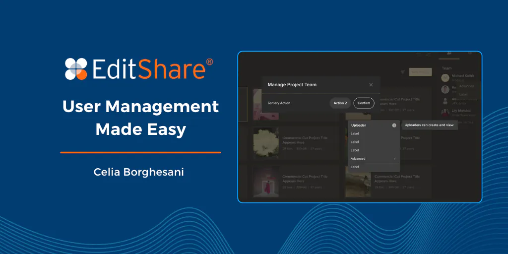 User Management Made Easy | EditShare